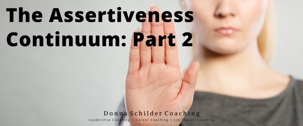 The Assertiveness Continuum: Part 2 - Donna Schilder Coaching