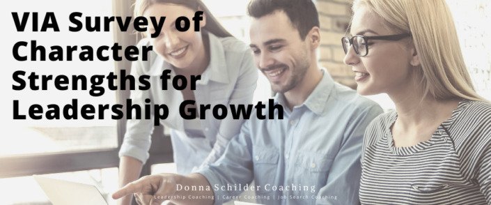 VIA Survey of Character Strengths for Leadership Growth - Donna ...